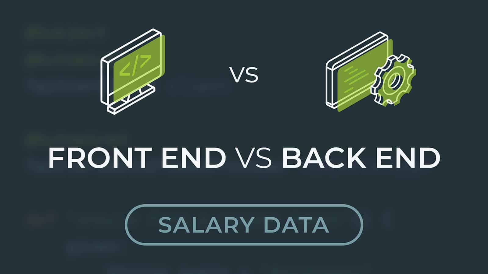Front end vs back end developer salary – 2021 US comparison - SkillPanel