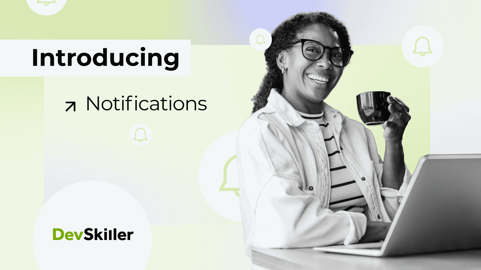 Introducing Notifications: Smarter notifications, seamless awareness